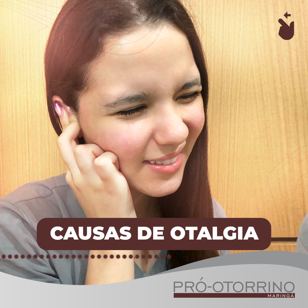 Causas de Otalgia - Pró Otorrino
